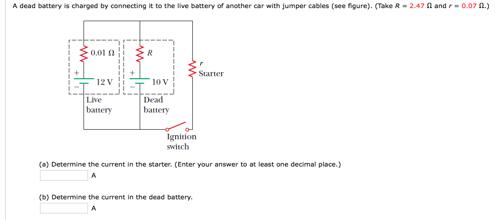 Solved A dead battery is charged by connecting it to the | Chegg.com