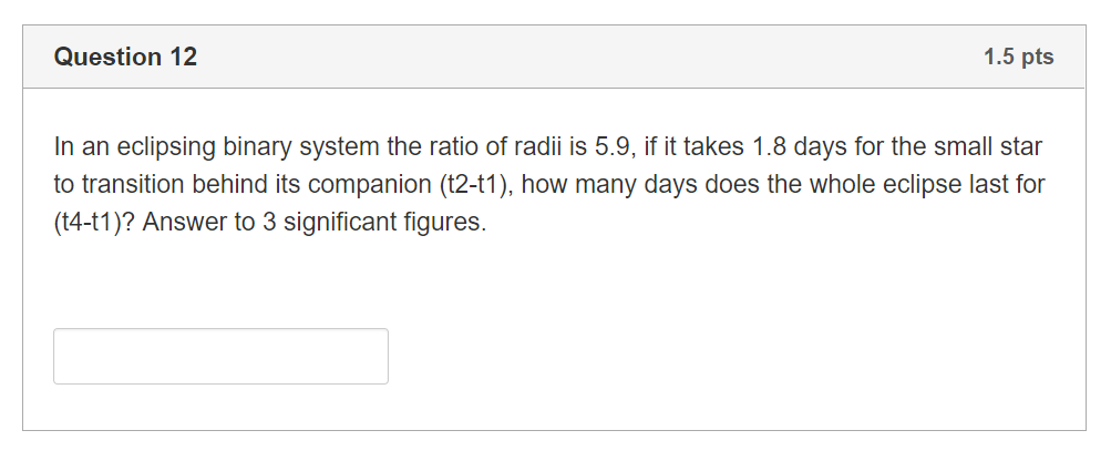 Solved Question 12 1.5 pts In an eclipsing binary system the | Chegg.com