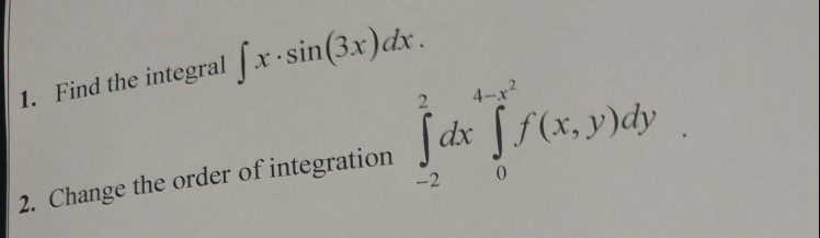 Solved Find the integral integral x-sin(3x) dx. Change the | Chegg.com