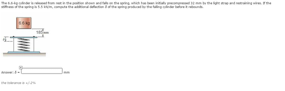 Solved The 6.6-kg cylinder is released from rest in the | Chegg.com