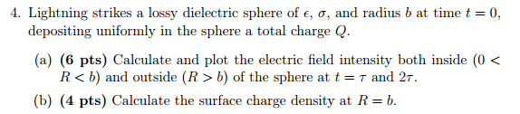 Solved Lightning strikes a lossy dielectric sphere of | Chegg.com