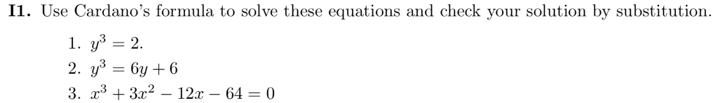 Solved I1. Use Cardano's formula to solve these equations | Chegg.com