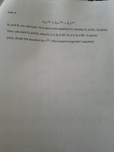 Solved R_A e^10 A + R_se^i theta = R_c e^18 e R_a and | Chegg.com