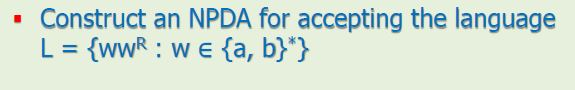 Solved Construct an NPDA for accepting the language L = | Chegg.com