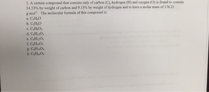 Solved A certain compound that consists only of carbon (C), | Chegg.com
