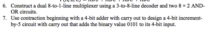 Solved 6. Construct a dual 8-to-1-line multiplexer using a | Chegg.com