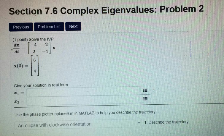 Solved Section 7 6 Complex Eigenvalues Problem 2 Previous
