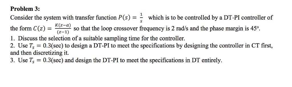 Solved Problem 3: Consider the system with transfer function | Chegg.com