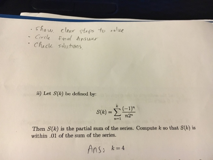 Solved Let s(k) be defined by: S(k) = sigma^k _n=1 (-1)^n/n | Chegg.com