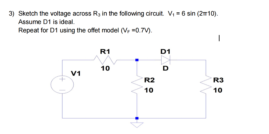 Solved Sketch the voltage across R3 in the following | Chegg.com