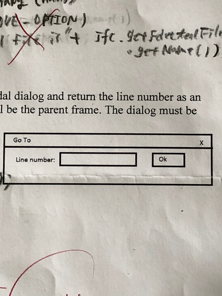 Solved In Java Swing, please) Write the method gotDialog | Chegg.com