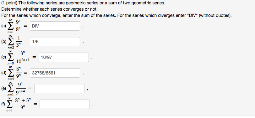 Solved 1 Point The Following Series Are Geometric Series