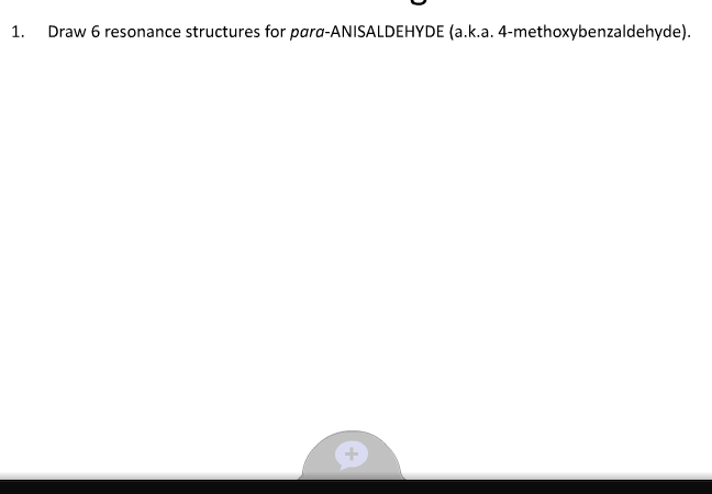 Solved 1. Draw 6 resonance structures for para-ANISALDEHYDE | Chegg.com