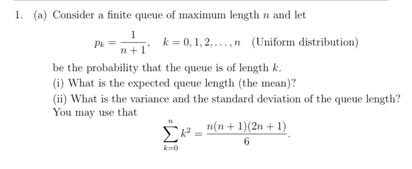 Solved 1. (a) Consider a finite queue of maximum length n | Chegg.com