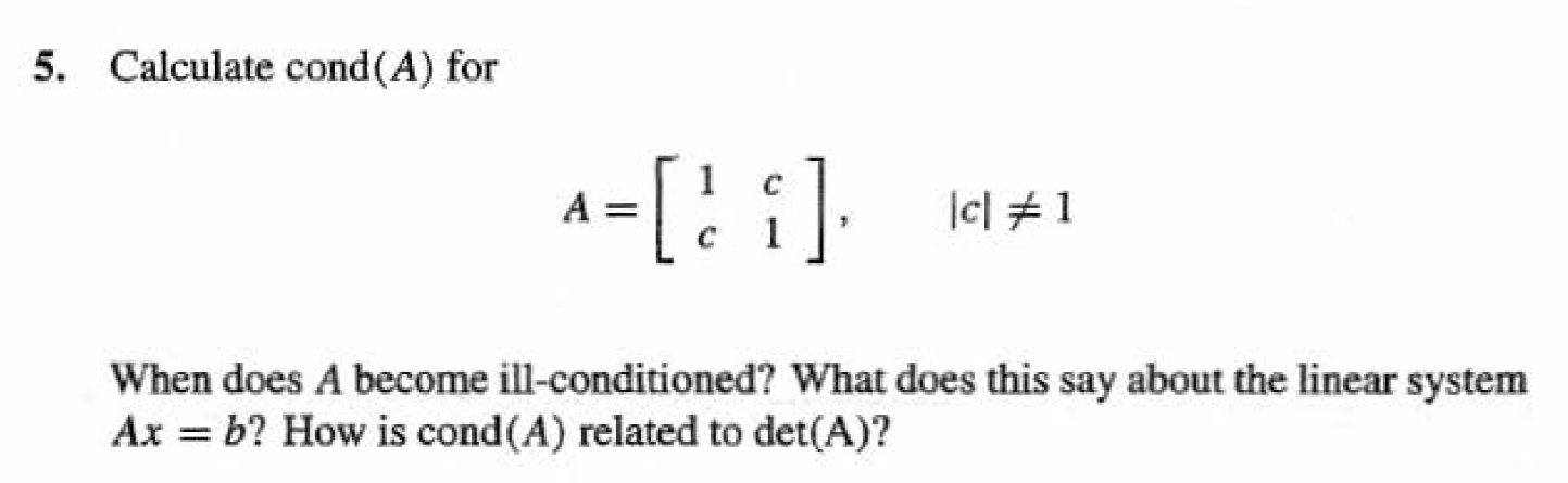 Solved Calculate cond(A) for When does A become | Chegg.com