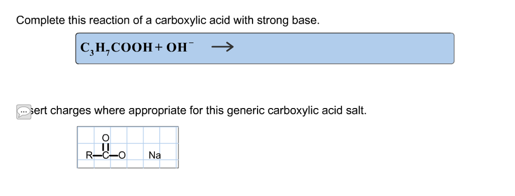 Solved Complete this reaction of a carboxylic acid with | Chegg.com