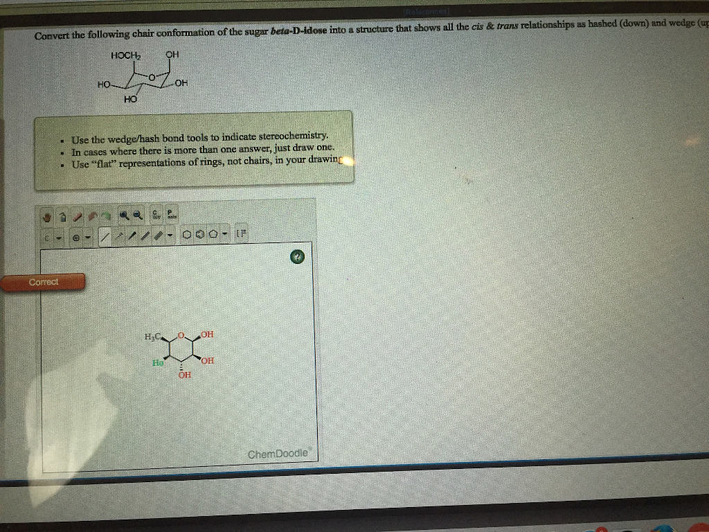 Solved Convert the following chair conformation of the sugar | Chegg.com Solved Convert the following chair conformation of the sugar | Chegg.com