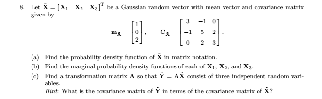 Solved Let X = [X_1 X_2 X_3]^T be a Gaussian random vector | Chegg.com