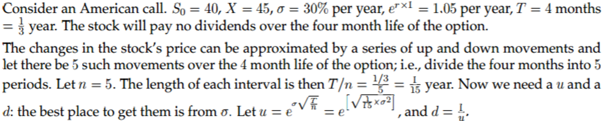 Solved Consider an American call. So = 40, X = 45, σ = 30% | Chegg.com