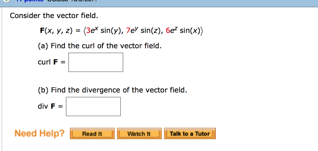 Solved Consider the vector field. F(x, y, z)-(3e* sin(y), | Chegg.com