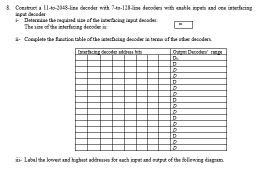 Solved 8. Construct a 11-to-2048-line decoder with | Chegg.com