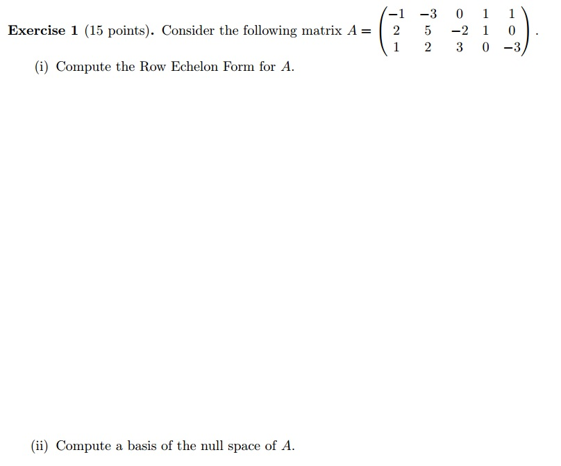 Solved Compute Row Echelon form and a basis of the null | Chegg.com