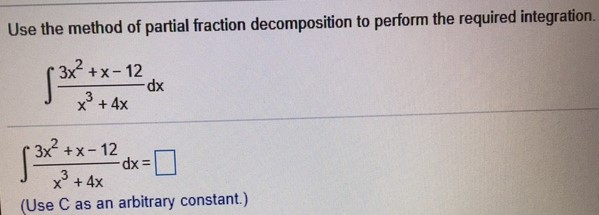 Solved Use the method of partial fraction decomposition to | Chegg.com