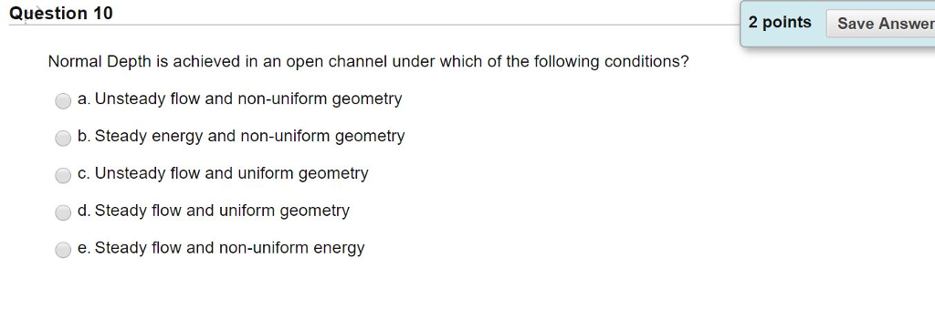 Solved Normal Depth is achieved in an open channel under | Chegg.com