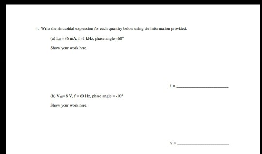 Solved 4. Write the sinusoidal expression for each quantity | Chegg.com