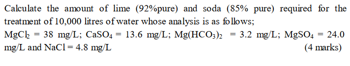 Solved Calculate the amount of lime (92%pure) and soda (85% | Chegg.com