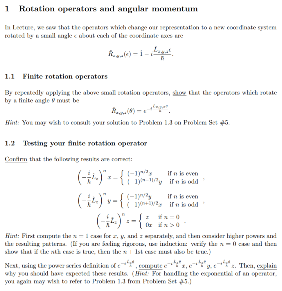 Solved 1 Rotation operators and angular momentum In Lecture, | Chegg.com