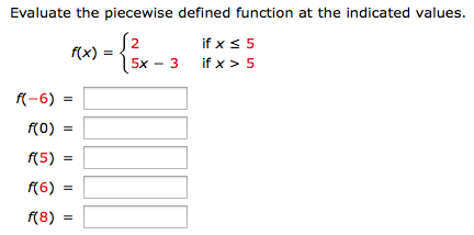 Solved Evaluate the piecewise defined function at the | Chegg.com