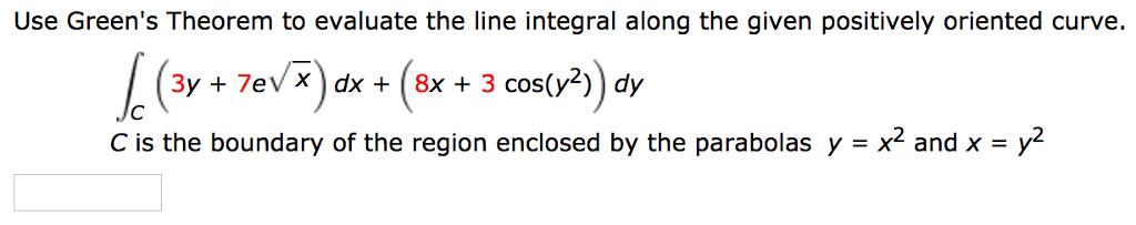 Solved Use Green's Theorem to evaluate the line integral | Chegg.com