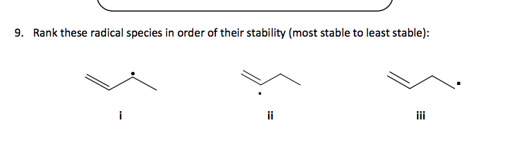 Solved 9. Rank these radical species in order of their | Chegg.com