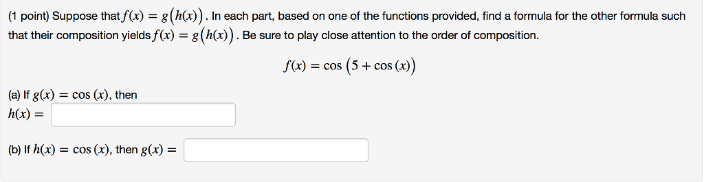 Solved Suppose that f(x) = g(h(x)). In each part, based on | Chegg.com