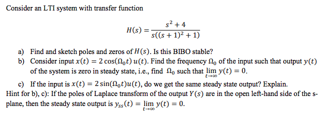 Solved Consider an LTI system with transfer function S +4 | Chegg.com