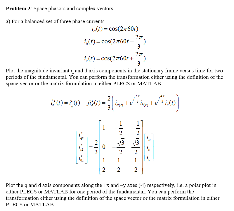 Problem 2: Space phasors and complex vectors a) For a | Chegg.com