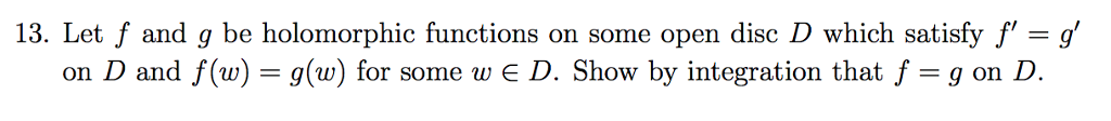 Solved 13. Let f and g be holomorphic functions on some open | Chegg.com