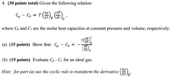 Solved Given the following relation: Cp - Cv = T | Chegg.com