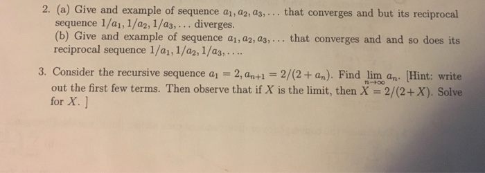 Solved Give and example of sequence a_1, a_2, a_3, ... that | Chegg.com