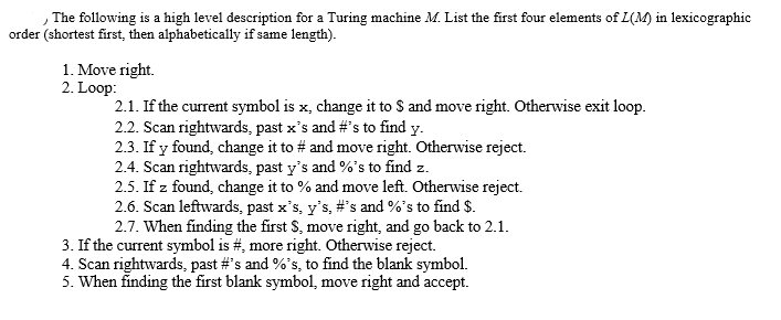 The following is a high level description for a | Chegg.com