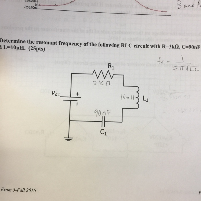 Solved Determine the resonant frequency of the following RLC | Chegg.com