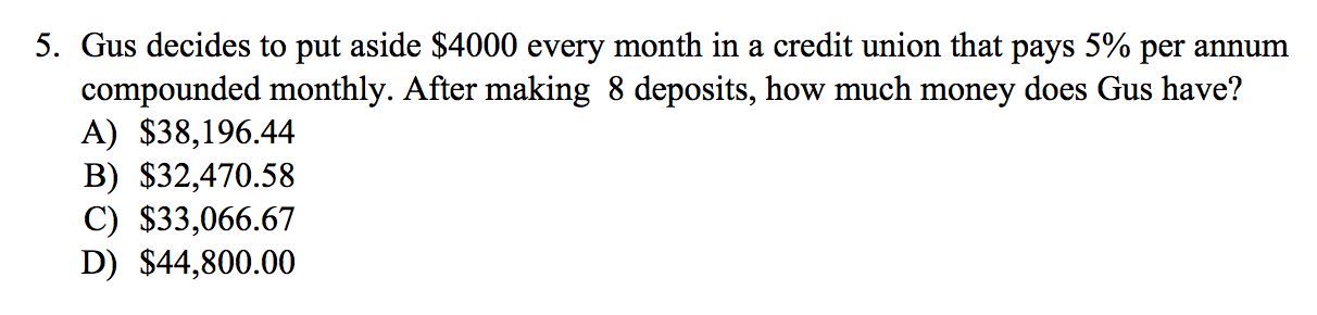 Solved 5. Gus decides to put aside $4000 every month in a | Chegg.com