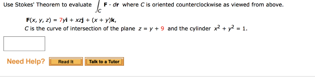 Solved Use Stokes' Theorem to evaluate F.dr where C is | Chegg.com