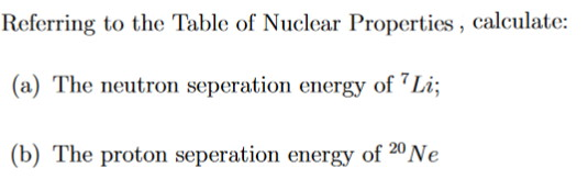 Solved Referring to the Table of Nuclear Properties, | Chegg.com