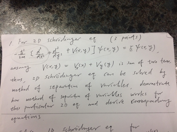 Solved For 2D schrodinger eq t^2/2m [d^2/dx^2 + d^2/dy^2 + | Chegg.com