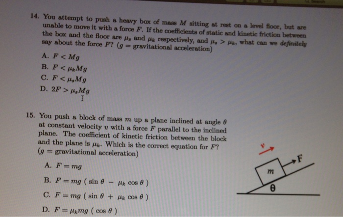 Solved 14. You attempt to push a heavy box of mass M sitting | Chegg.com