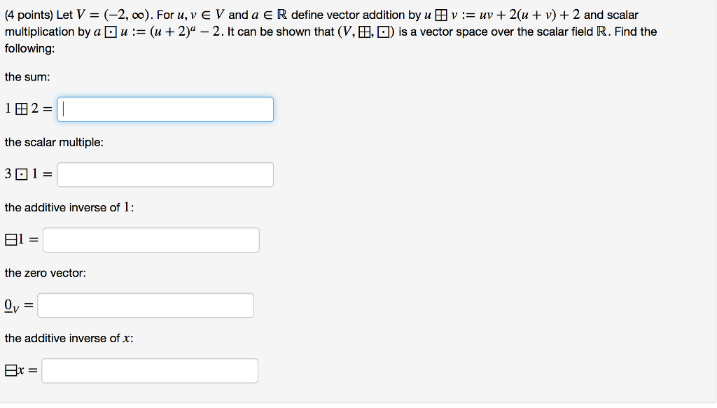 Solved (4 points) Let V R2. For (ui ,u2), (y ,リ V and a E R | Chegg.com