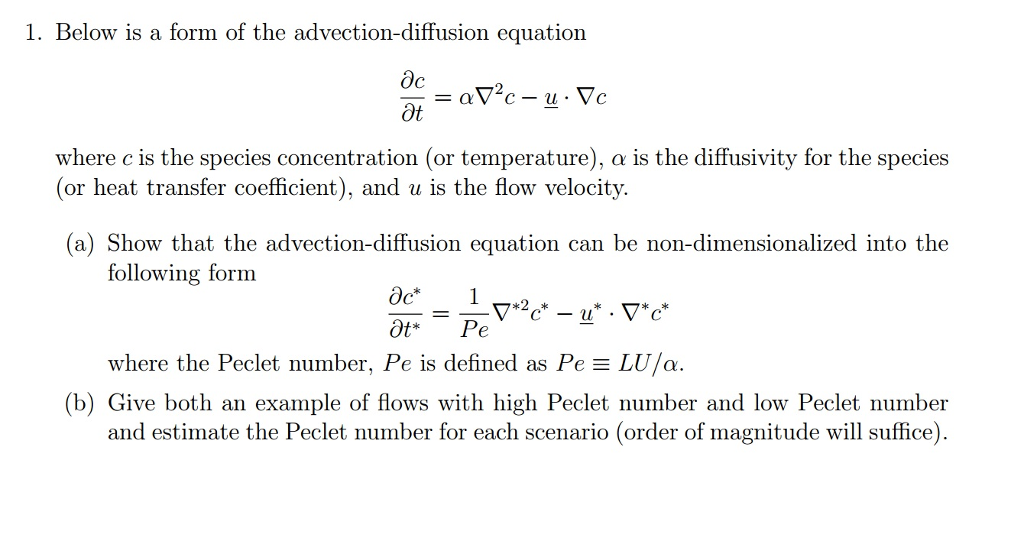 Solved Below is a form of the advection-diffusion equation | Chegg.com