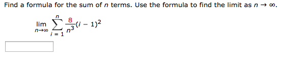 Solved Find a formula for the sum of n terms. Use the | Chegg.com